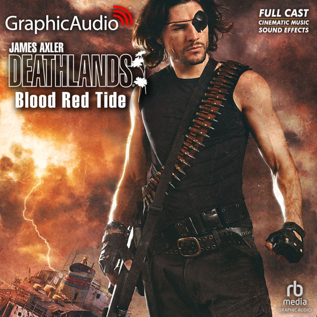 Blood Red Tide: Dramatized Adaptation by James Axler, A Full Cast ...