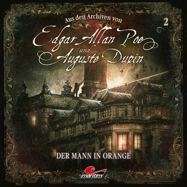 Edgar Allan Poe & Auguste Dupin, Aus den Archiven, Folge 2: Der Mann in ...