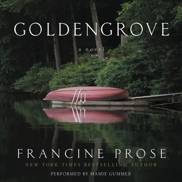 Goldengrove by Francine Prose, Paperback | Barnes & Noble®