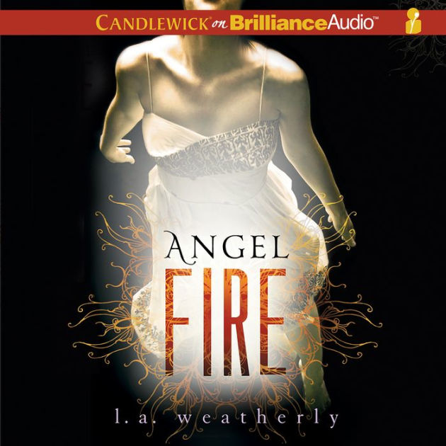 Angel Fire (Angel Trilogy Series #2) by L. A. Weatherly, Hardcover ...