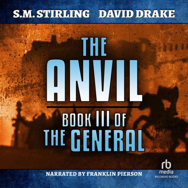The Anvil by S. M. Stirling, David Drake, Franklin Pierson ...