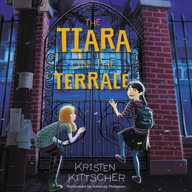 The Tiara on the Terrace by Kristen Kittscher | eBook | Barnes & Noble®