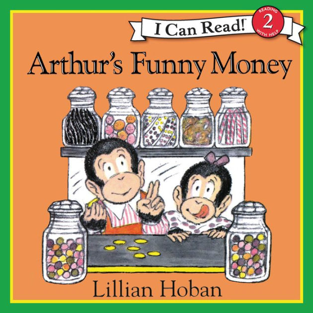 Arthur's Funny Money (I Can Read Book Series: Level 2) by Lillian Hoban ...