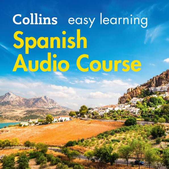 Collins Complete Spanish Audio Course by Collins Dictionaries, Collins ...