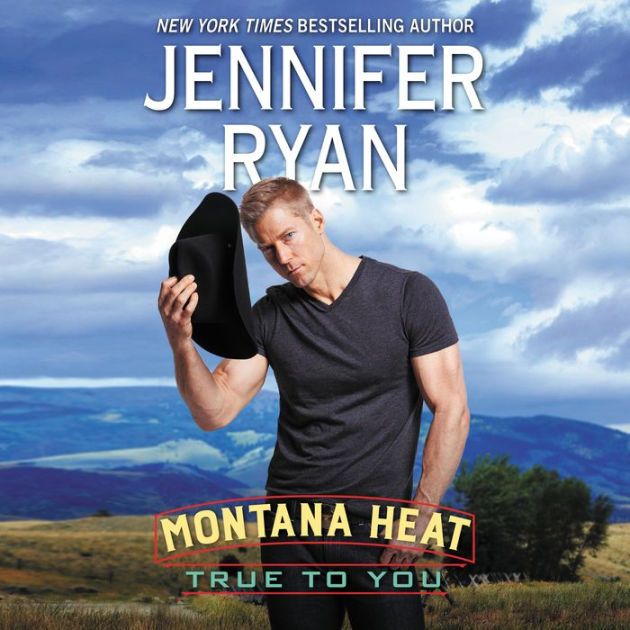 Montana Heat: True to You by Jennifer Ryan, Coleen Marlo ...