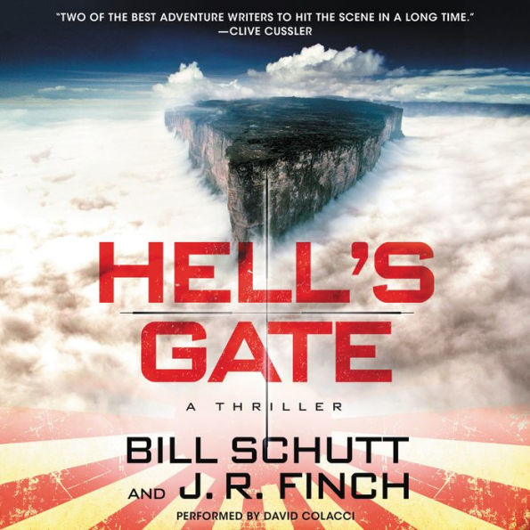 Hell's Gate: A Thriller by Bill Schutt, J. R. Finch, David Colacci ...