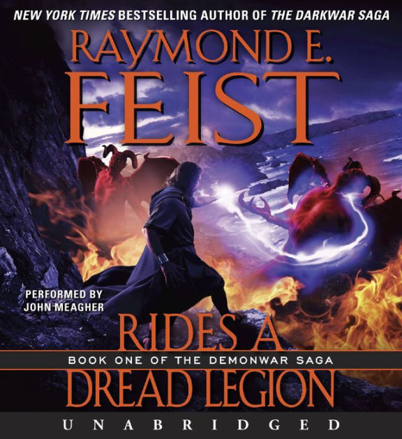 Rides a Dread Legion: Book One of the Demonwar Saga by Raymond E. Feist ...