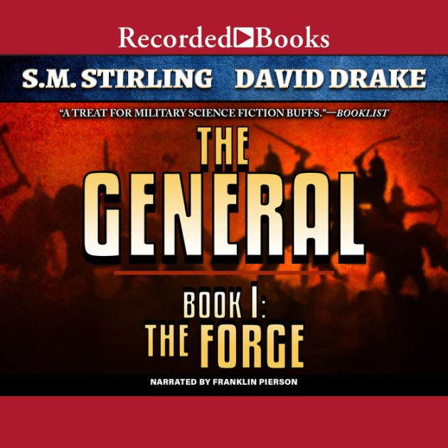 The Forge by S. M. Stirling, David Drake, Franklin Pierson ...