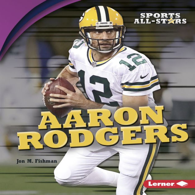 Aaron Rodgers by Jon M. Fishman, Book Buddy Digital Media ...