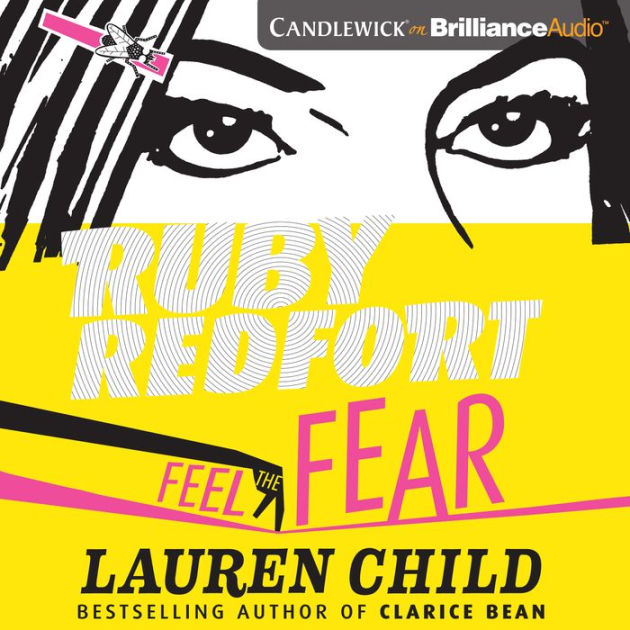 Ruby Redfort Feel the Fear (Ruby Redfort Series #4) by Lauren Child ...