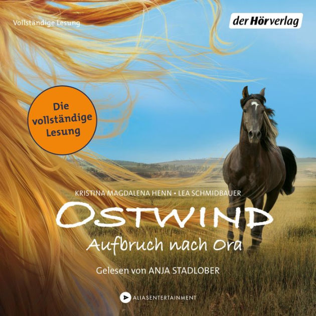 Ostwind - Aufbruch nach Ora: Die Lesung by Kristina Magdalena Henn, Lea ...