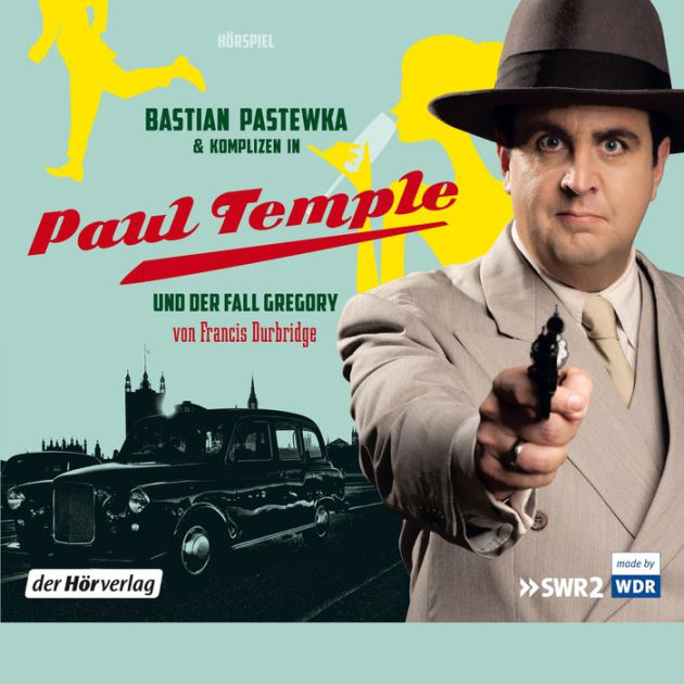 Bastian Pastewka und Komplizen in Paul Temple und der Fall Gregory ...