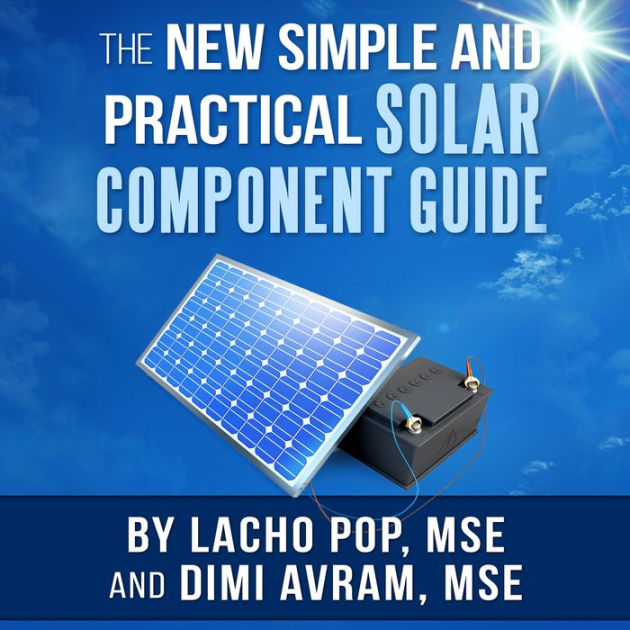 The New Simple And Practical Solar Component Guide by MSE Lacho Pop ...