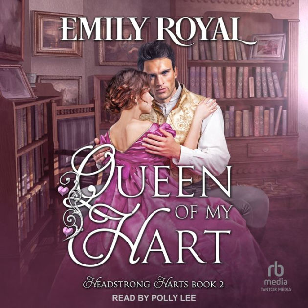 Queen of my Hart by Emily Royal, Paperback | Barnes & Noble®