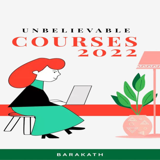 Unbelievable Courses 2022 by BARAKATH | 2940174966635 | Audiobook ...