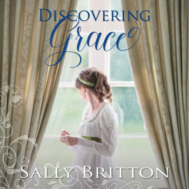 Discovering Grace: A Regency Romance by Sally Britton, Paperback ...