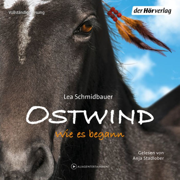 Ostwind 7 - Wie es begann by Lea Schmidbauer, Anja Stadlober ...