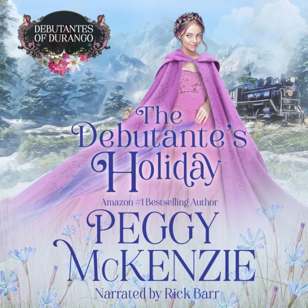 The Debutante's Holiday by Peggy McKenzie, Rick Barr | 2940175034012 ...