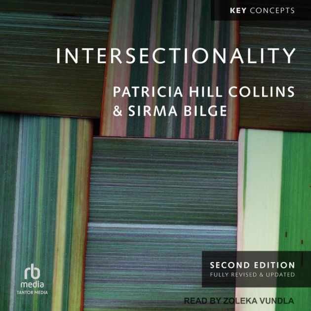 Intersectionality, 2nd Edition by Sirma Bilge, Patricia Hill Collins ...