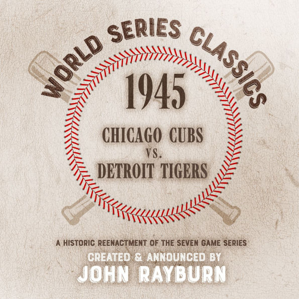 1945 - Chicago Cubs vs. Detroit Tigers by John Rayburn | 2940175142007 ...