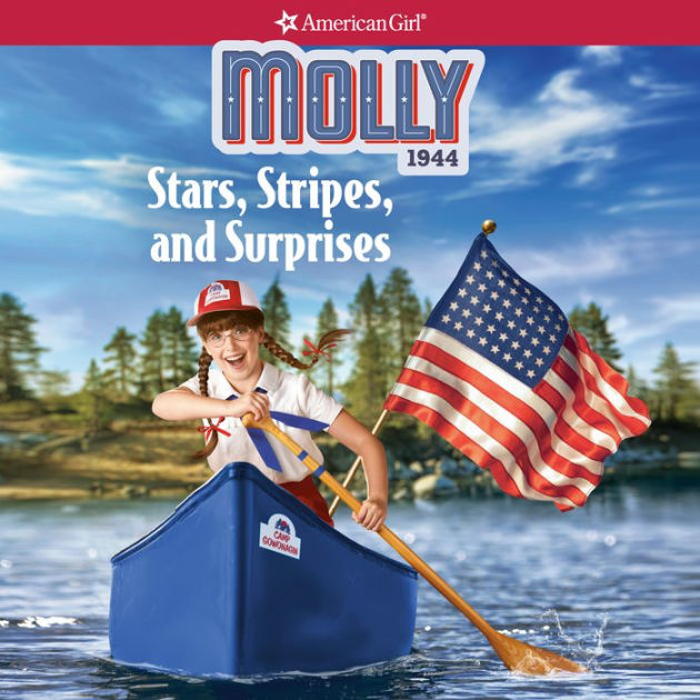 Molly: Stars, Stripes, and Surprises by Valerie Tripp, Jessica Almasy ...