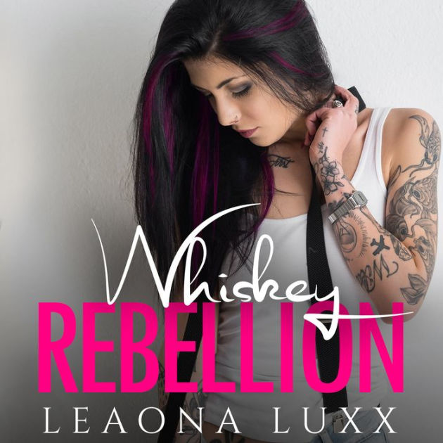 Whiskey Rebellion: Redemption Hwy 8 by Leaona Luxx, Kelli Lindsay ...