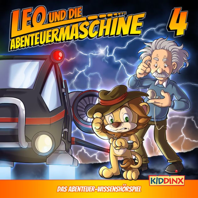 Leo und die Abenteuermaschine, Folge 4: Alles ist relativ by Matthias ...
