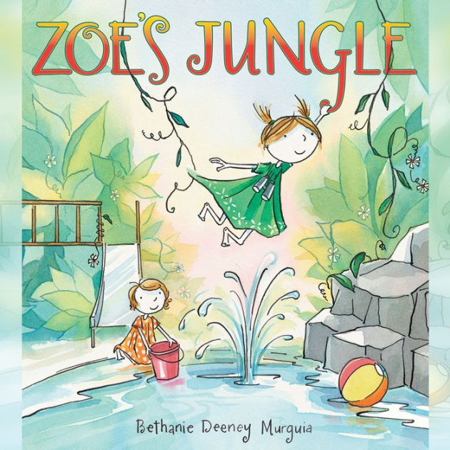 Zoe's Jungle (Zoe Series #3) by Bethanie Deeney Murguia, Bethanie ...
