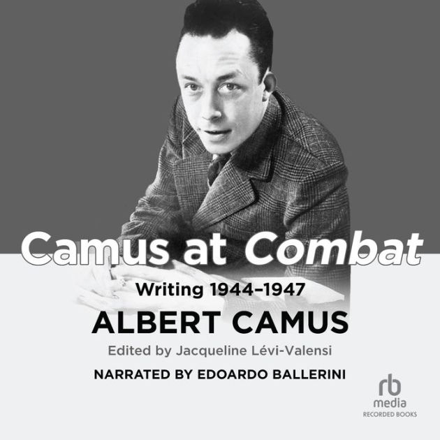 Camus at Combat: Writing 1944-1947 by Albert Camus, Paperback | Barnes ...