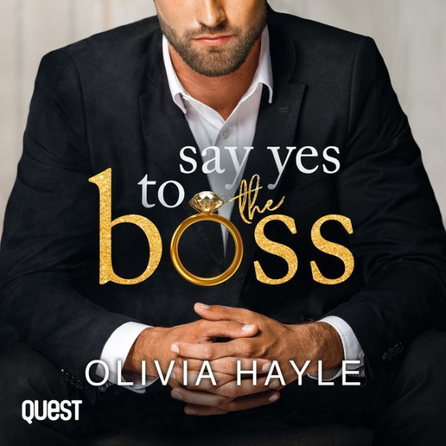 Say Yes to the Boss: New York Billionaires Book 3 by Olivia Hayle ...