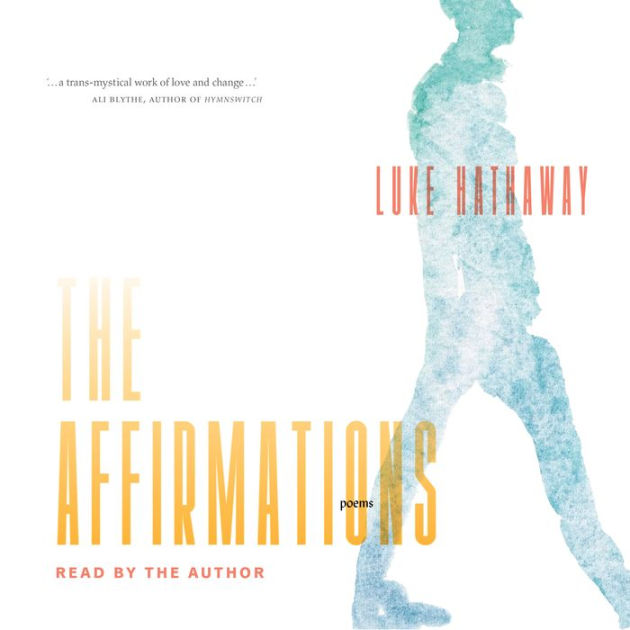 The Affirmations by Luke Hathaway, Paperback | Barnes & Noble®