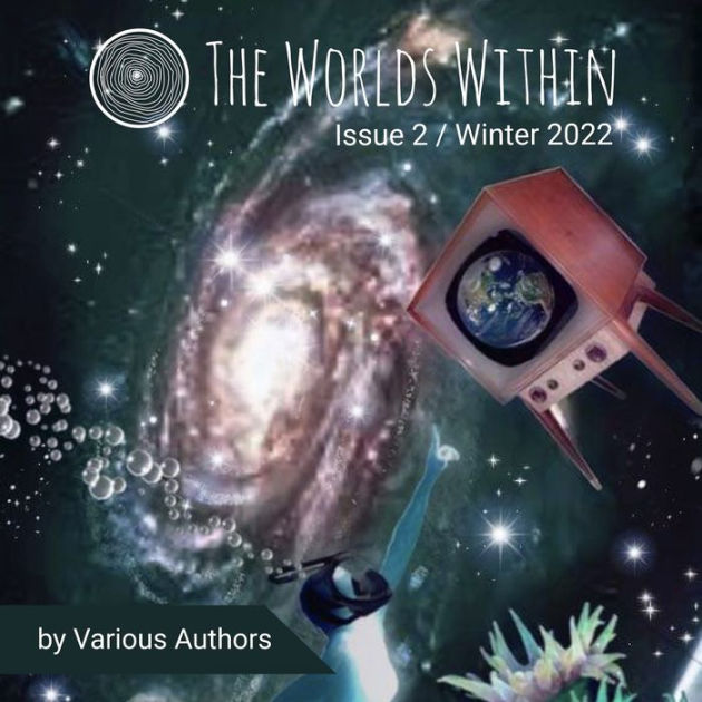 The Worlds Within: Winter 2022 by Devon Ortega, Curtis A. Bass, DC ...