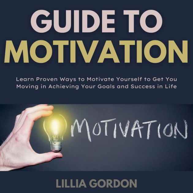Guide To Motivation by Lillia Gordon, Aadam Smyth | 2940175824316 ...