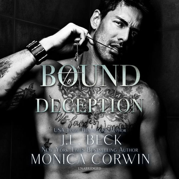 Bound to Deception by J. L. Beck, Monica Corwin, Meghan Kelly, Aaron ...