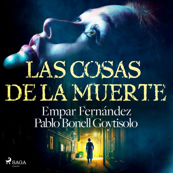 Las cosas de la muerte by Empar Fernández, Pablo Bonell Goytisolo ...