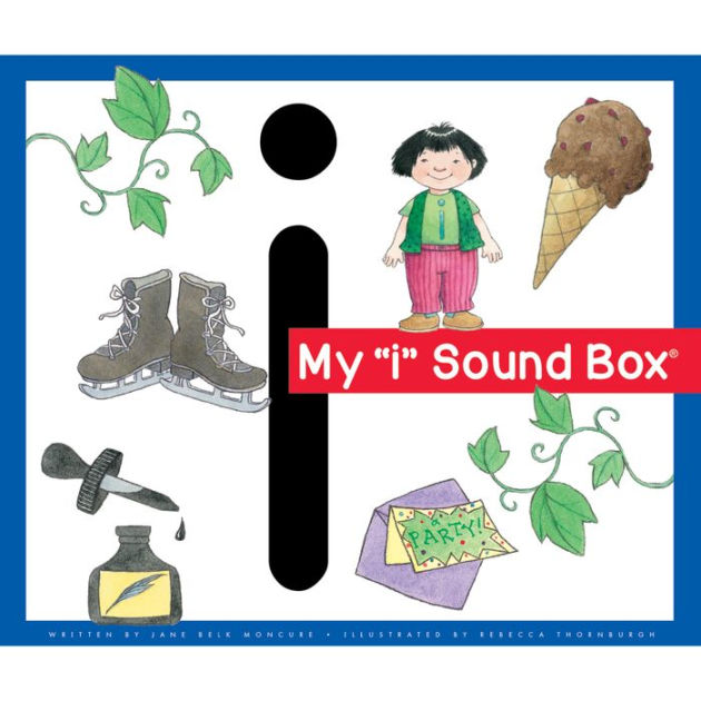 My "i" Sound Box® by Jane Belk Moncure, Jenna Bonofiglio ...