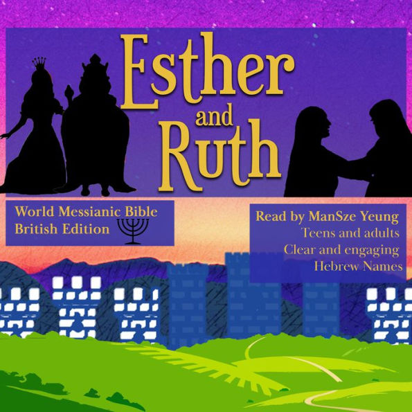 Queen Esther and Ruth Audio Bible World Messianic Bible (British ...