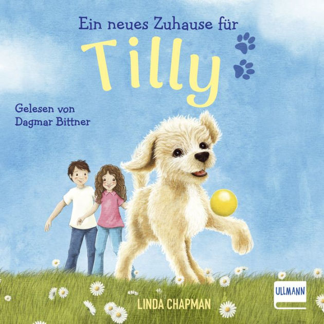 Ein neues Zuhause für Tilly by Linda Chapman, Dagmar Bittner ...