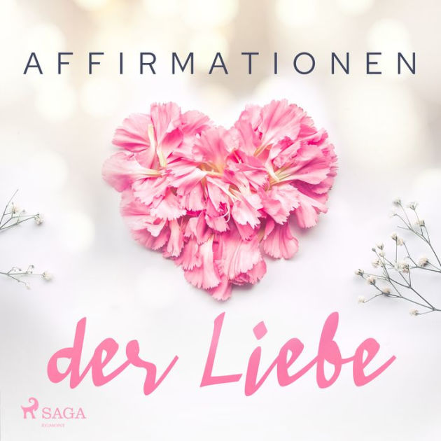 Affirmationen der Liebe by MAXX Audio, Martin Rath | 2940175946407 ...