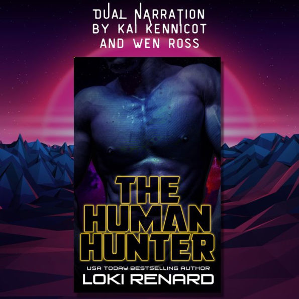 The Human Hunter: A Dark Alien Romance by Loki Renard, Kai Kennicot ...