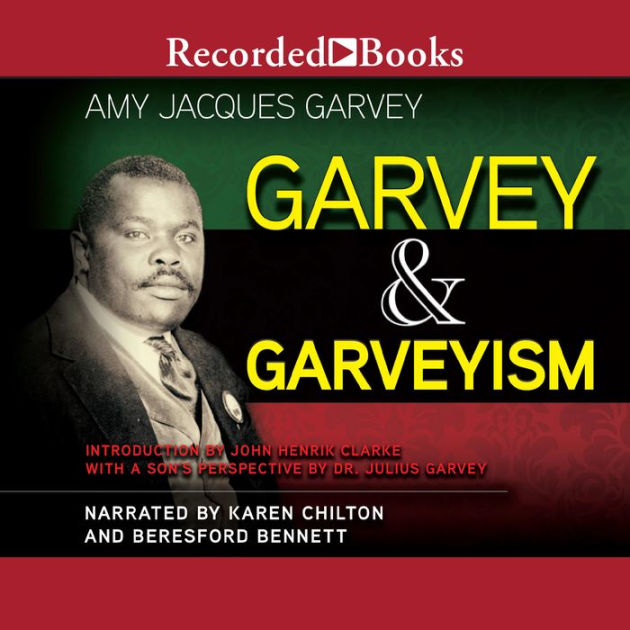 Garvey and Garveyism by Amy Jacques Garvey, Paperback | Barnes & Noble®