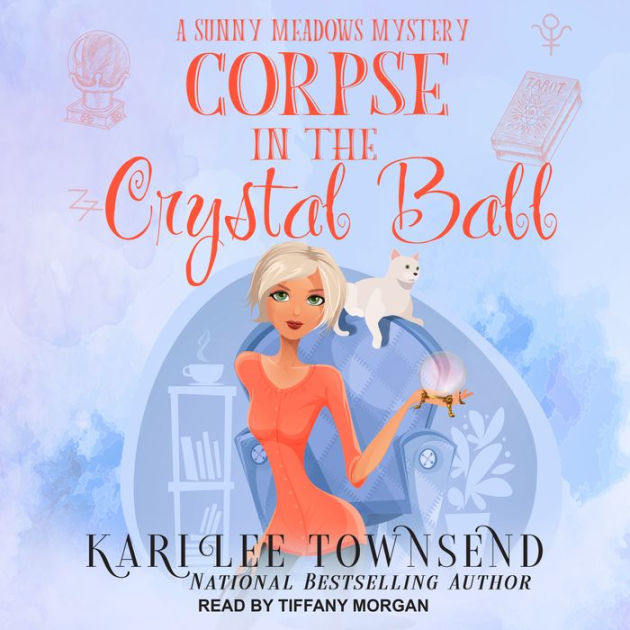 Corpse in the Crystal Ball by Kari Lee Townsend, Paperback | Barnes ...