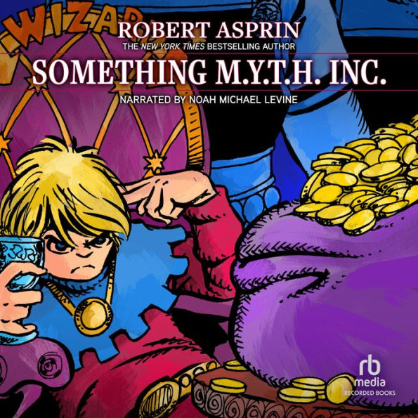 Something M.Y.T.H. Inc. by Robert Asprin, Noah Michael Levine ...