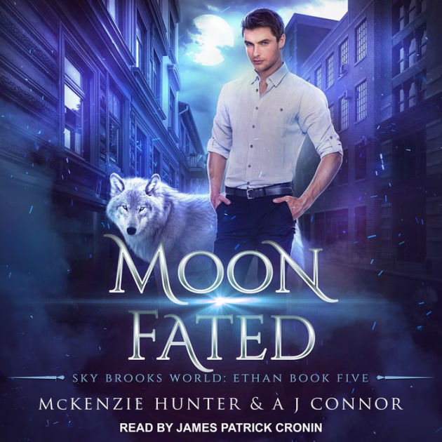 Moon Fated by McKenzie Hunter, AJ Connor, James Patrick Cronin ...