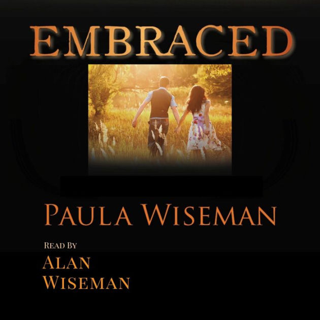 Embraced by Paula Wiseman, Alan Wiseman | 2940176281637 | Audiobook ...