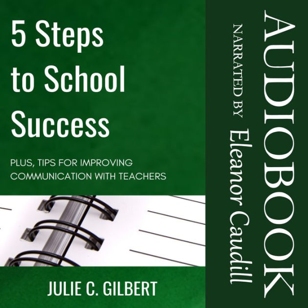 5 Steps to School Success: Plus, Tips for Improving Communication with ...