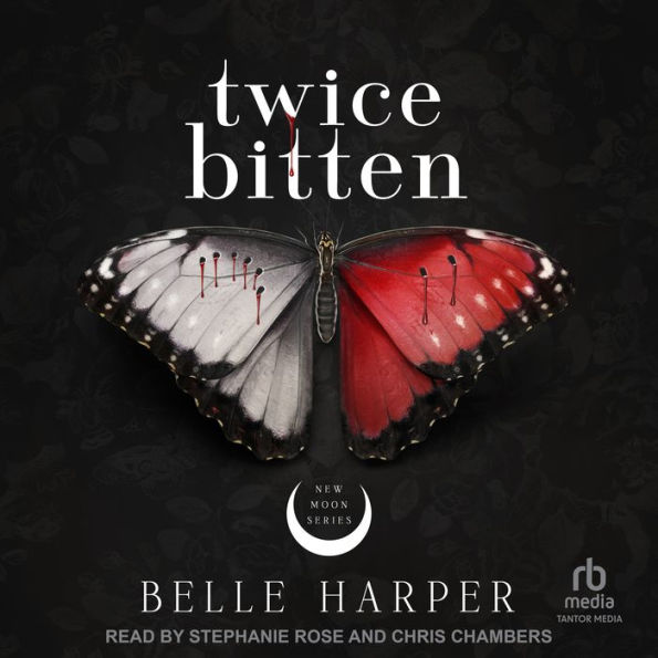 Twice Bitten by Belle Harper, Stephanie Rose, Chris Chambers ...