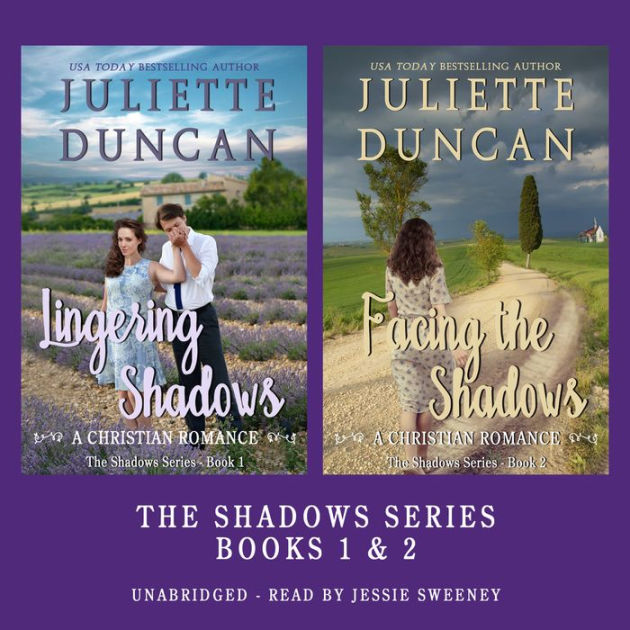 Lingering Shadows & Facing the Shadows: A Christian Romance by Juliette ...