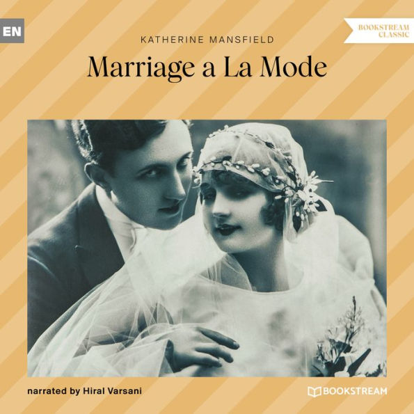 Marriage a La Mode (Unabridged) by Katherine Mansfield, Hiral Varsani ...