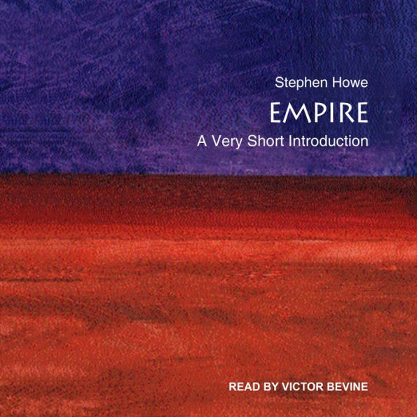 Empire: A Very Short Introduction by Stephen Howe, Not Yet Available ...